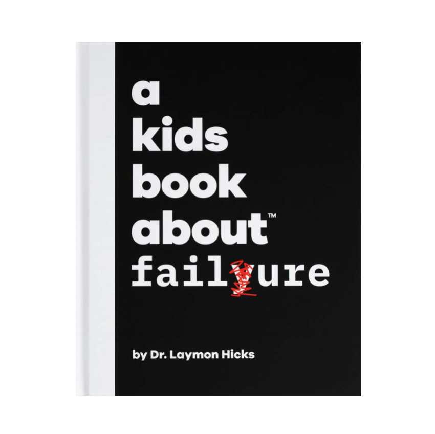A Kids Book About Failure – Design Life Kids