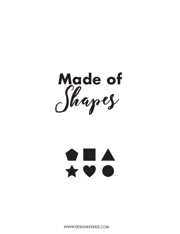 Made of Shapes Printable – Design Life Kids